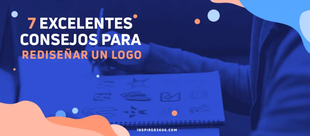 7 Excelentes Consejos Para Rediseñar un Logo